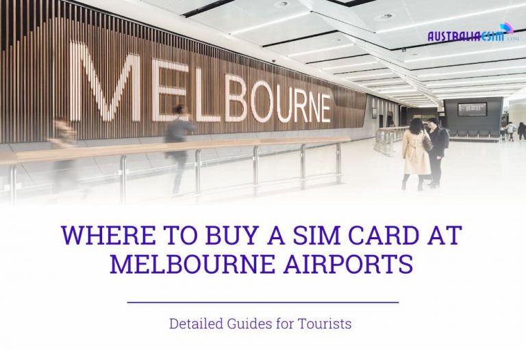 Getting SIM Card at Australia Airports: Guide For Tourists in 2025