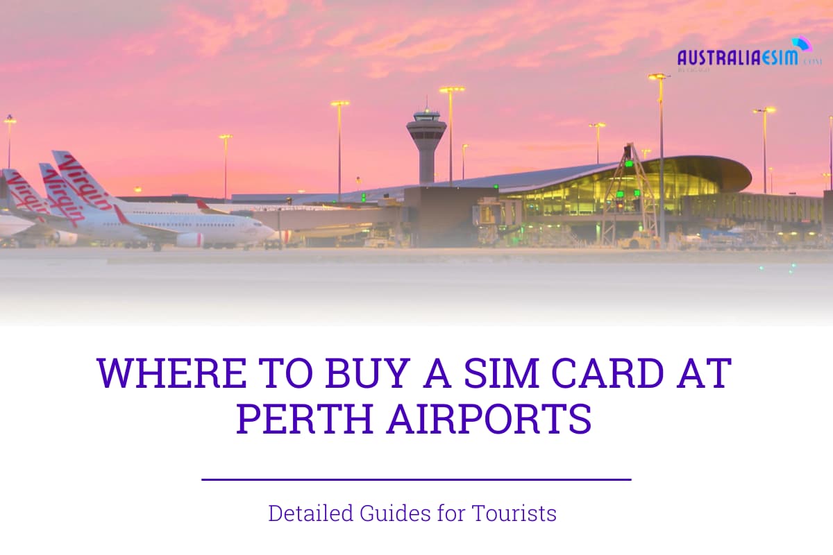 Prepaid Australia SIM Card for Tourists: Where to Buy in 2024