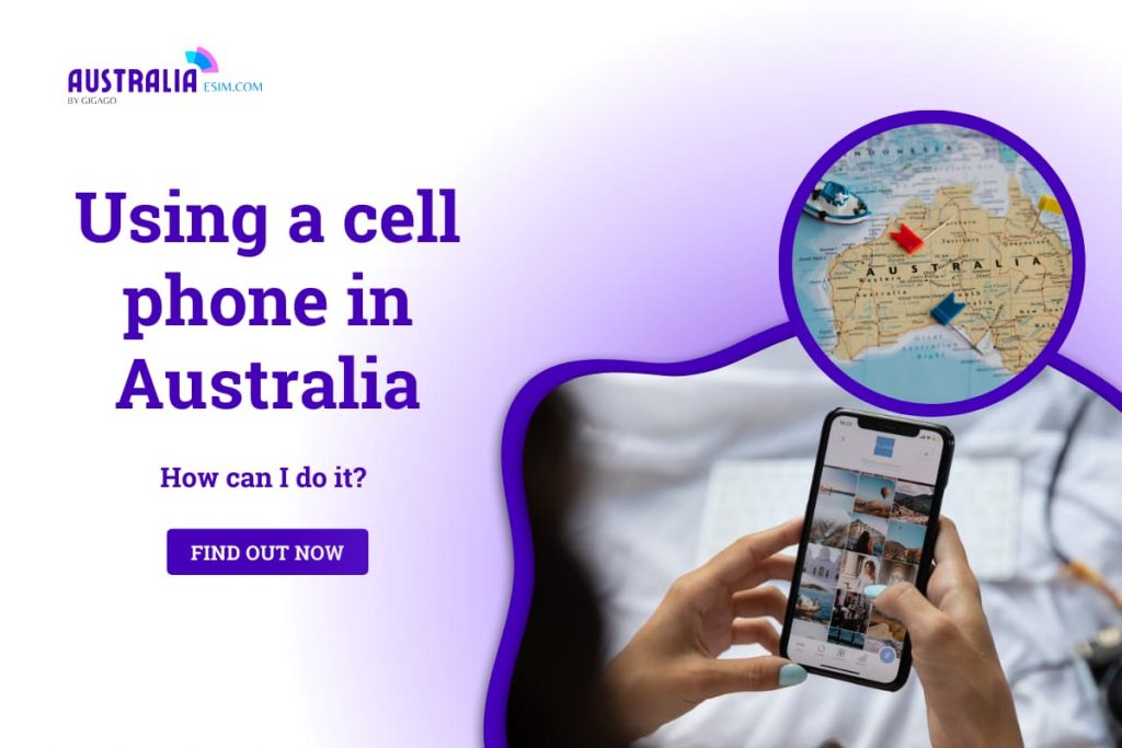 Using Your Cell Phone in Australia: Tips For Tourist 2025